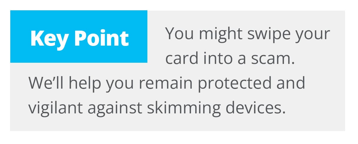 All About Skimming and How To Protect Your Money